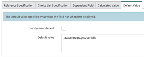 How To Set A Default Field Value in ServiceNow? - The Snowball